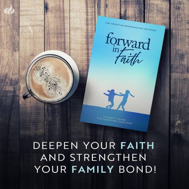 Forward in Faith: A Family Guide for Growing Together.